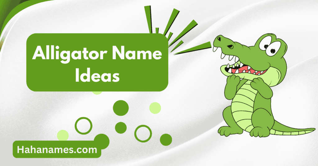 Best Alligator Name Ideas for Pets, Characters, and More - Haha Names